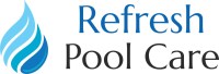 Refresh Pool Care – Proudly serving Austin, TX